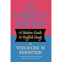 Amazon.com: The Careful Writer: 9780684826325: Bernstein, Theodore M.: Books