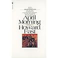 April Morning: A Novel: Fast, Howard: 9780553273229: Amazon.com: Books