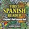 First Spanish Reader: A Beginner's Dual-Language Book (Beginners ...