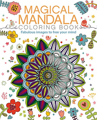Magical Mandala Coloring Book: Fabulous images to free your mind ...