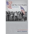 Cold War Civil Rights: Race and the Image of American Democracy ...