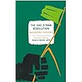 The One-Straw Revolution: An Introduction to Natural Farming: Fukuoka ...