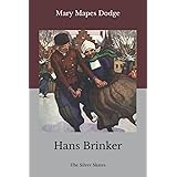 Amazon.com: Hans Brinker, Or The Silver Skates : Rony Zeaner, Carin ...