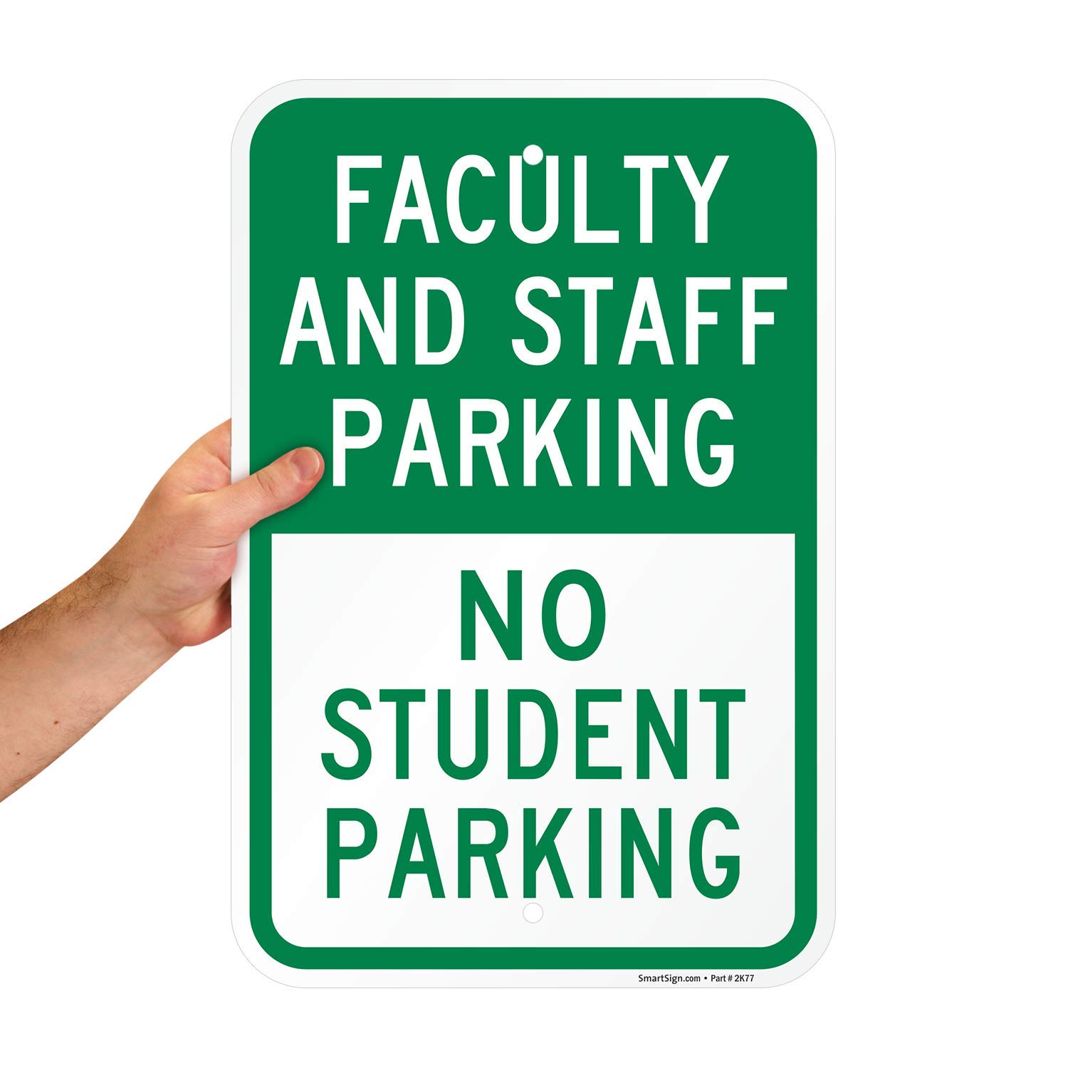 SmartSign "Faculty and Staff Parking - No Student Parking" Sign | 12" x ...