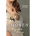 The Chosen: who pays the price of a writer's fame?: Elizabeth Lowry ...