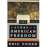 Battles for Freedom: The Use and Abuse of American History: Foner, Eric ...