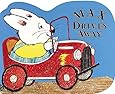 Max Drives Away: a shaped board book (Max and Ruby): Rosemary Wells ...
