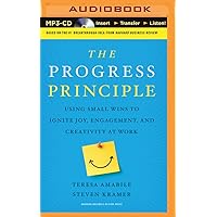 Progress Principle, The: Teresa Amabile, Steven Kramer, Sharon Williams ...