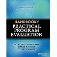 Handbook of Practical Program Evaluation (Essential Texts for Nonprofit and Public Leadership ...