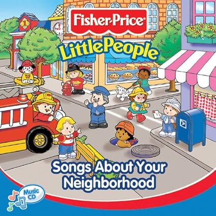 Songs About Your Neighborhood : Fisher-Price Little People: Amazon.fr ...