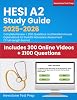 HESI A2 Study Guide 2025-2026: Complete Review + 2100 Questions and ...