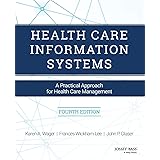 Amazon.com: Health Care Information Systems: A Practical Approach for ...