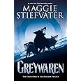 Greywaren (The Dreamer Trilogy #3) by Stiefvater, Maggie