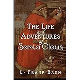 The Life and Adventures of Santa Claus (Penguin Christmas Classics ...
