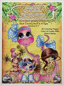 Sherri Baldy My-Besties Tiny & Her Supersaurus Knobby Knees Besties ...