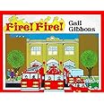 Fire! Fire!: Gibbons, Gail, Gibbons, Gail: 9780064460583: Amazon.com: Books