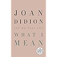 Let Me Tell You What I Mean (Random House Large Print): Didion, Joan ...