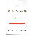 The Pixar Touch: The Making of a Company: Price, David A ...