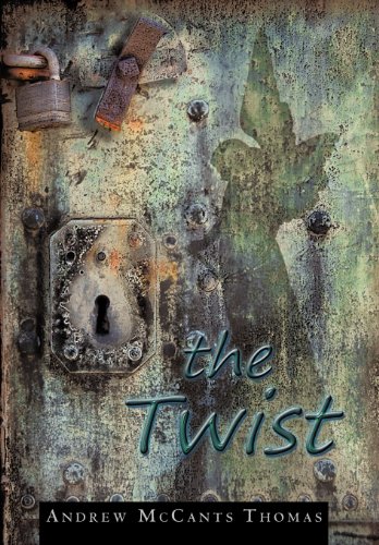 Amazon.com: The Twist: 9781462706389: Thomas, Andrew McCants: Books