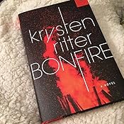 Bonfire: A Novel: Krysten Ritter: 9781524759858: Amazon.com: Books