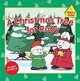 Max & Ruby's Christmas Tree (Max and Ruby): Wells Rosemary ...