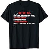 Amazon.com: 99 Little Bugs In The Code T-shirt - Funny tshirt ...
