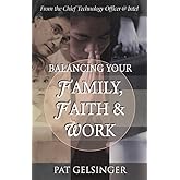 The Juggling Act: Bringing Balance to Your Faith, Family, and Work ...