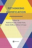Rethinking Gamification: Mathias Fuchs, Sonia Fizek, Paolo Ruffino: 9783957960009: Amazon.com: Books