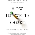 How to Write Short: Clark, Roy Peter: 9780316204323: Amazon.com: Books
