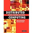 Distributed Computing: Principles, Algorithms, and Systems ...