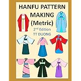 Hanfu Pattern Making: (metric): DUONG, TT: 9798633154597: Amazon.com: Books