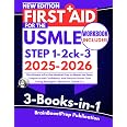 First Aid for the USMLE Step 1, 2 ck, and 3 2025-2026: The Ultimate All ...