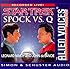 Spock vs. Q Gift Set (Star Trek (Unnumbered Audio)): Alien voices ...