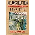 Reconstruction: Foner, Eric: 9780060914530: Amazon.com: Books