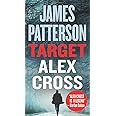 Target: Alex Cross (Alex Cross, 24): Patterson, James: 9781538713778 ...