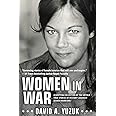 Women In War: A Gripping Collection of the Untold True Stories of ...