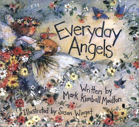 Everyday Angels: Mark Kimball Moulton, Susan Winget: 9780741207371 ...