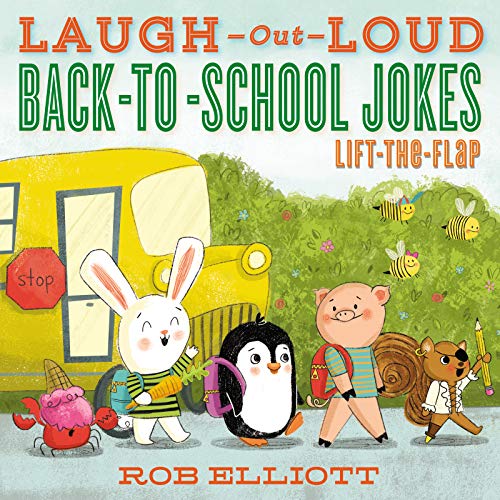 Laugh-Out-Loud Back-to-School Jokes: Lift-the-Flap (Laugh-Out-Loud ...