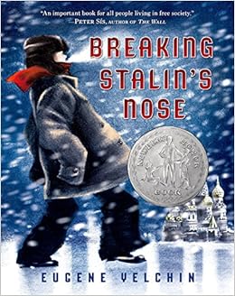 Breaking Stalin's Nose: Eugene Yelchin: 9781250034106: Amazon.com: Books