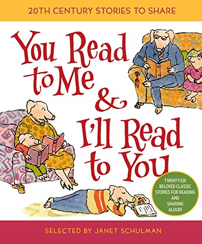 You Read to Me & I'll Read to You: Stories to Share from the 20th ...