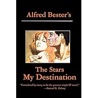 The Stars My Destination: Bester, Alfred: 9781876963460: Amazon.com: Books