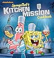 SpongeBob's Kitchen Mission Cookbook: The Battle for the Best Bites in ...