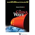 China Wave, The: Rise Of A Civilizational State: Zhang, Weiwei ...