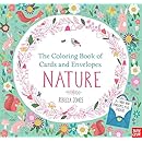 The Coloring Book of Cards and Envelopes: Nature: Nosy Crow, Rebecca ...