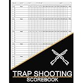 Trap Shooting Score Book: Trap Shooting Score Sheets, Trap Shooting ...