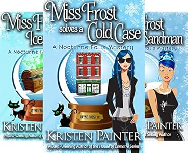 Miss Frost Solves A Cold Case: A Nocturne Falls Mystery (Jayne Frost ...