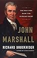 Amazon.com: John Marshall: The Man Who Made the Supreme Court ...