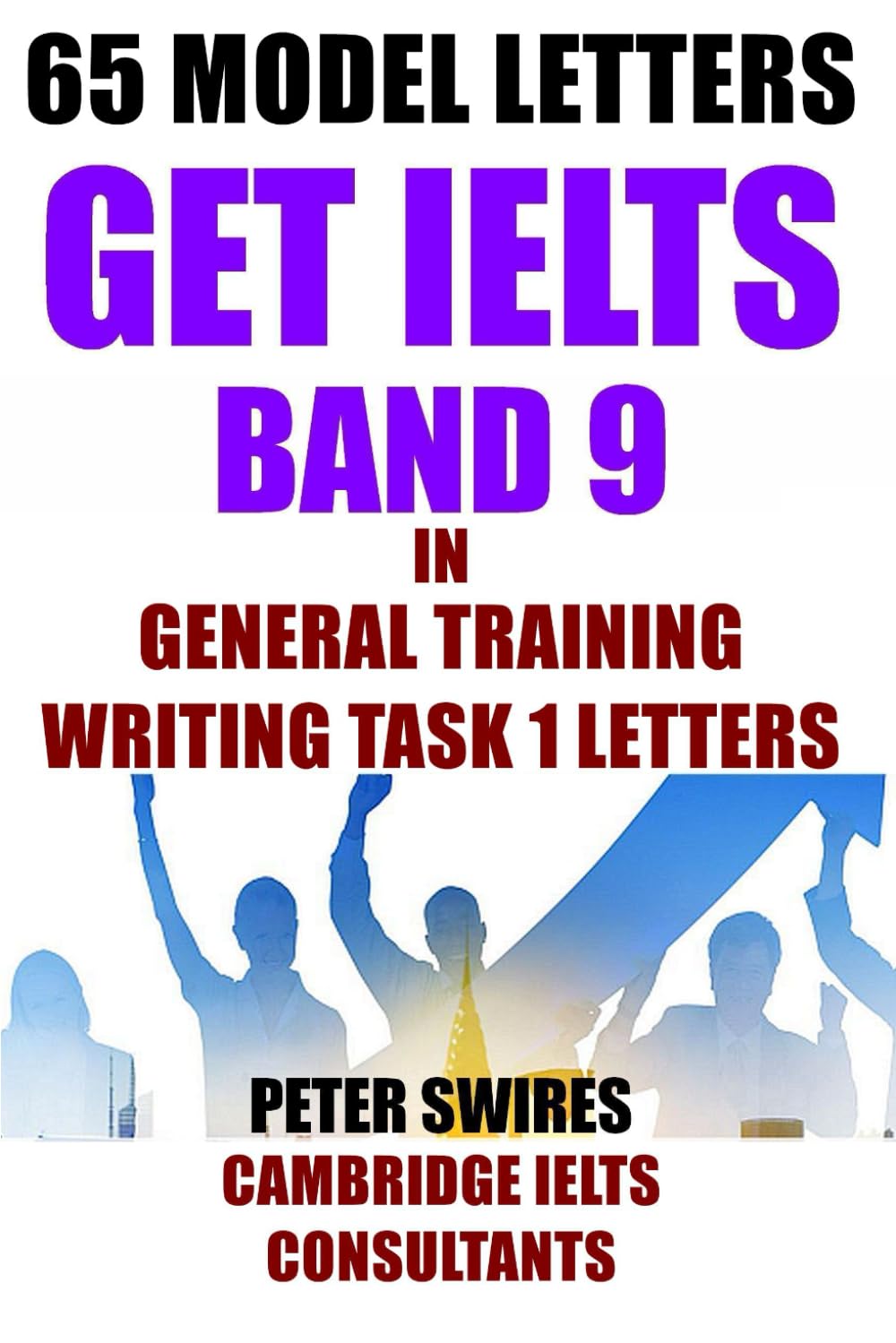 Mua Get IELTS Band 9 In General Training Writing Task One Letters: With ...