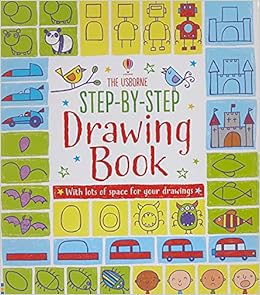 Step-by-step Drawing Book: 1 : Fiona Watt, Candice Whatmore: Amazon.co ...