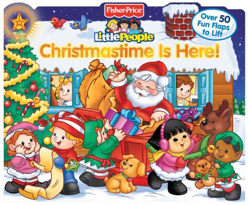 Christmastime Is Here! (Little People Books): Ellen Weiss ...